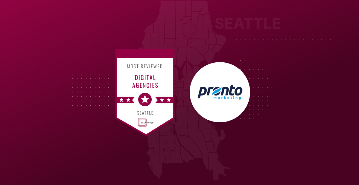 Pronto Marketing Named as Seattle’s Best Recommended Digital Agency in 2022