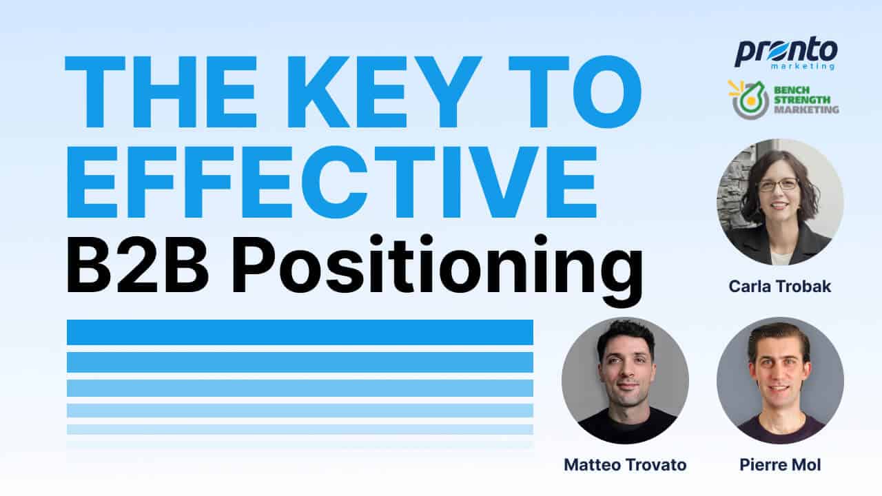 The Key to Effective B2B Positioning with Carla Trobak